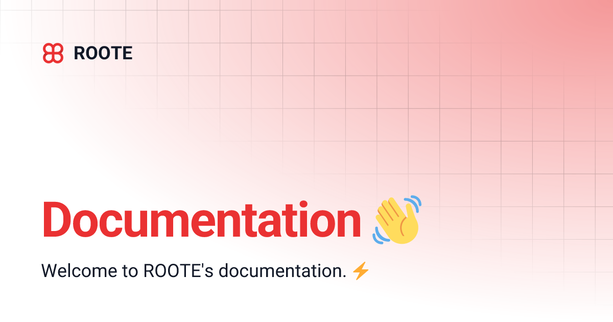 Documentation 👋 | ROOTE